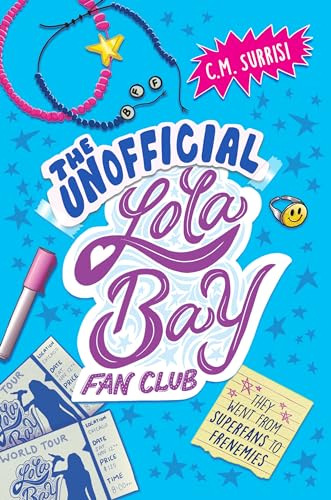 The Unofficial Lola Bay Fan Club by C M Surrisi