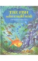 The Fish Who Could Wish by John Bush