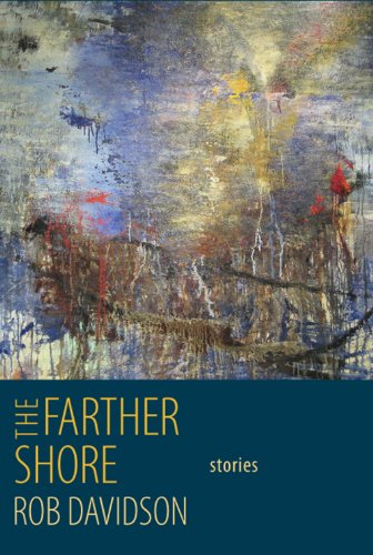 The Farther Shore: Stories%E2%80%A8 by