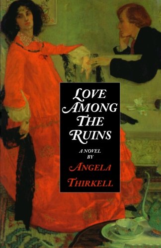 Love Among the Ruins by Angela Mackail Thirkell