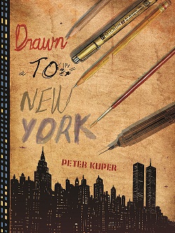 Peter Kuper, Bemis Balkind Team to Publish ‘Drawn to New York'