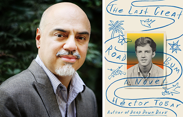 Road-Tripping with Héctor Tobar Through His New Novel