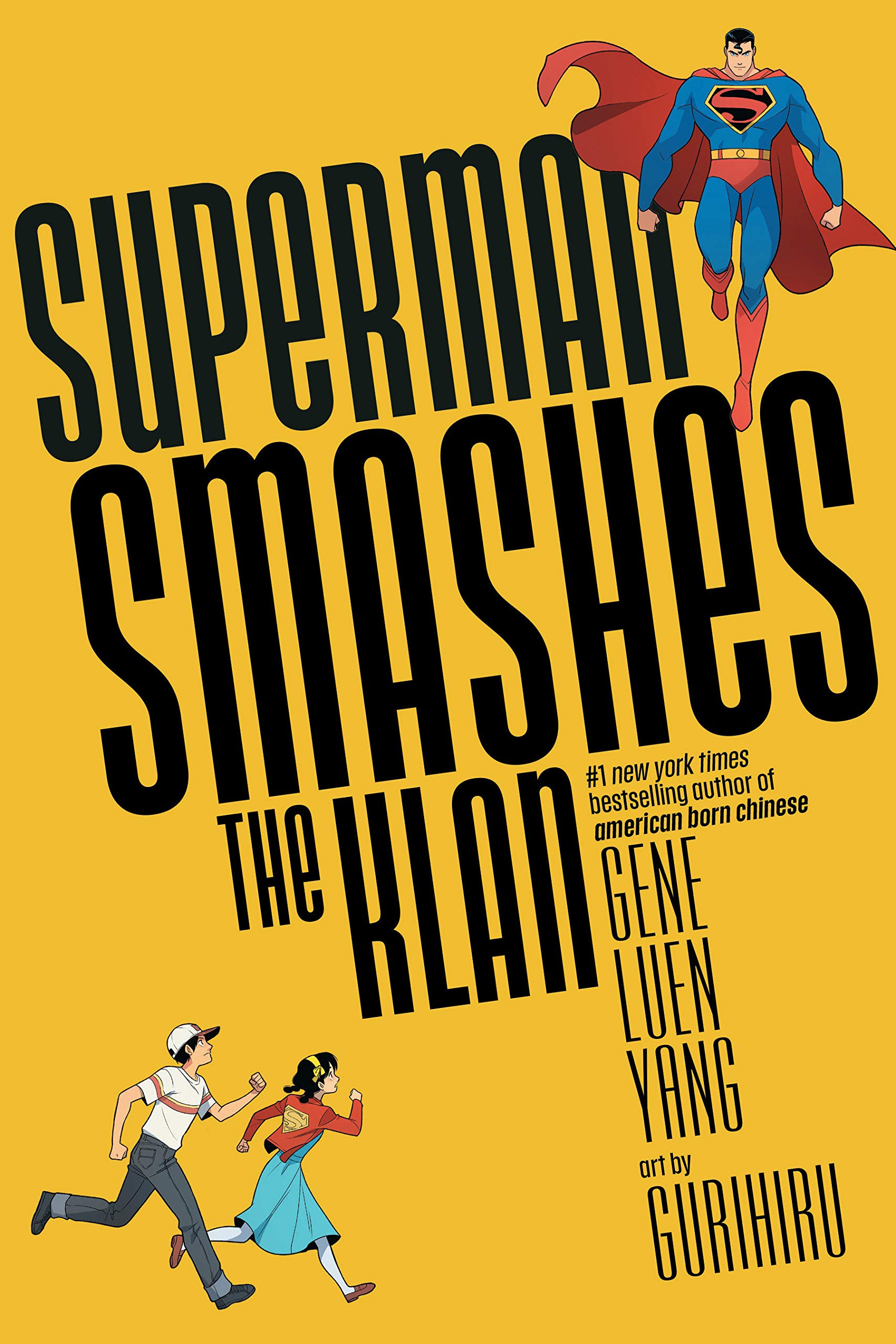 Superman Smashes the Klan: Superman and Me by Gene Luen Yang