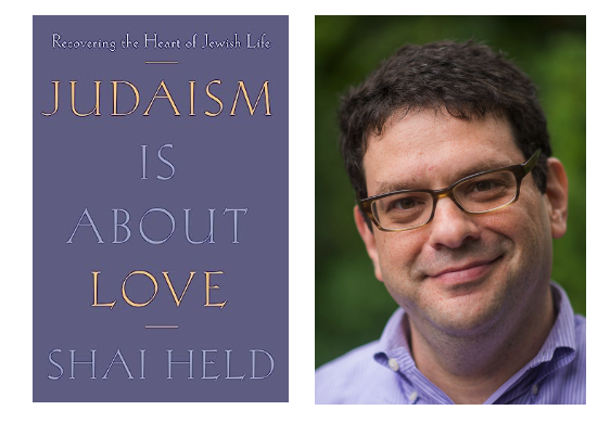 In New Book, Rabbi Shai Held Emphasizes the Jewish Tradition of Love