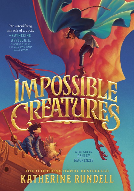Just Announced: 'Impossible Creatures' by Katherine Rundell