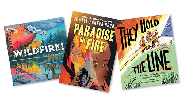 Books to Help Young Readers Understand Wildfires